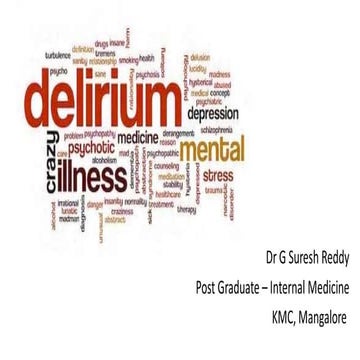 DELIRIUM, management, pathophysiology, clinical features | PPTX