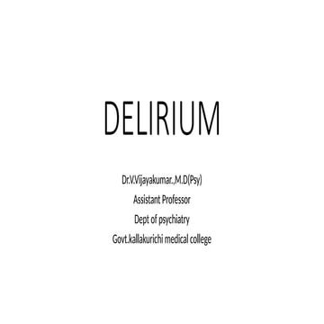 delirium 8.pptx detailed explanation about delirium | PPTX