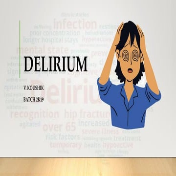 DELIRIUM A DISORDER THAT IS UNDERESTIMATED | PPTX