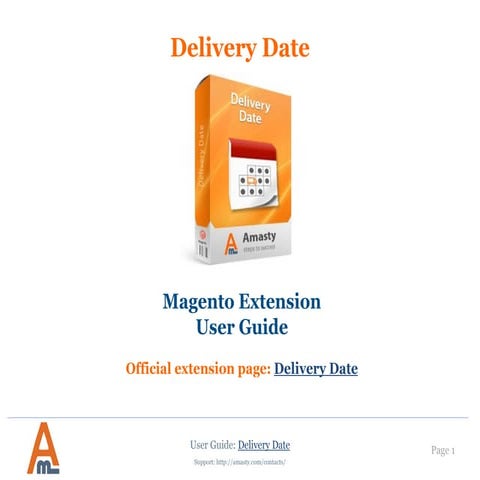 Delivery Date: Magento Extension by Amasty. User Guide. | PDF