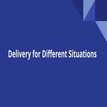 Delivery for different situations-Renalyn.pptx