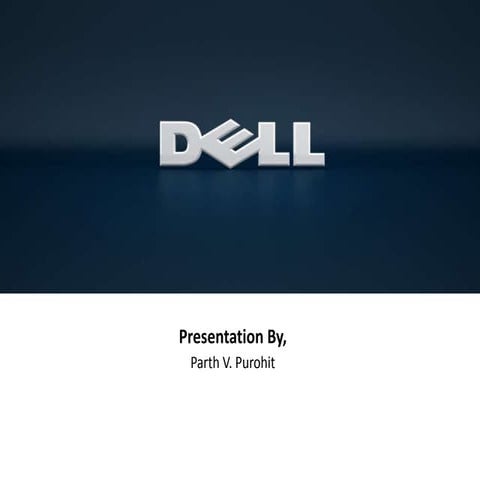 Dell corporation | PPTX | Business | Business and Finance