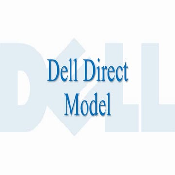 Dell Direct Model.pptx It is about the D2C model that DELL uses. | PPTX
