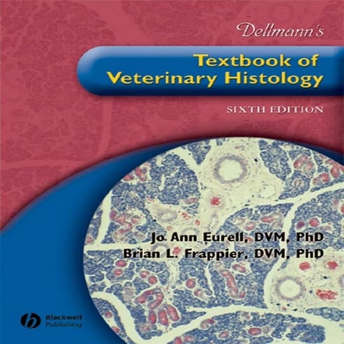 Dellmann's Textbook of Veterinary Histology, 6th Edition (Vetbooks.ir) .pdf