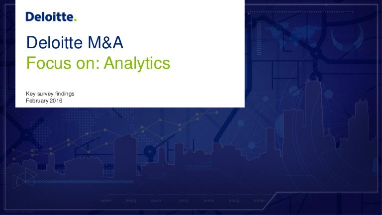 Deloitte M&A focus on: Analytics survey findings