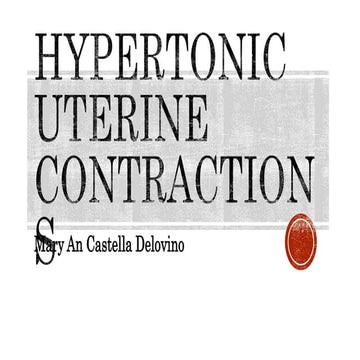 Delovino, Hypertonic uterine contractions.pptx