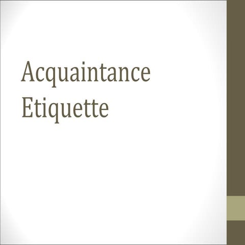 Acquaintance Etiquette | PPT