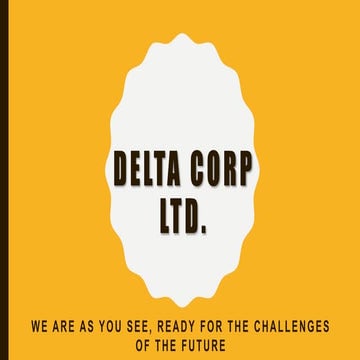 Delta corp analysis | PPT