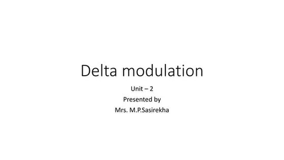Adaptive delta modulation | PPTX
