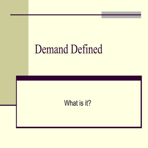 Demand Defined | PPTX | Business | Business and Finance