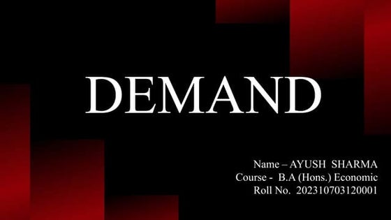 DEMAND ,TYPES AND IT'S FUNCTIONS | PPT