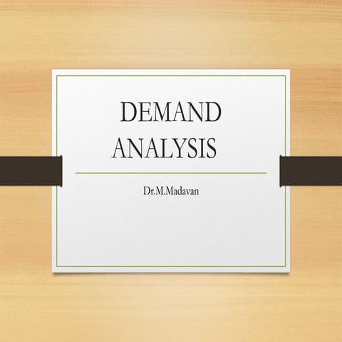 Demand analysis | PPT | Business | Business and Finance