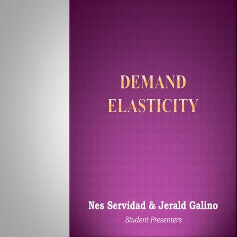 Demand Elasticity | PPT