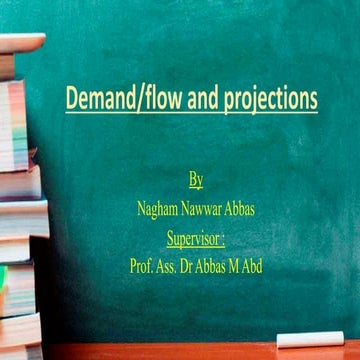 Demand/flow and projections | PPTX