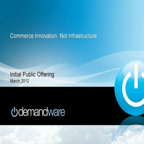 Demandware inc ipo roadshow investor presentation - mar 2012 | PPT
