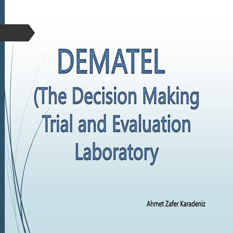 DEMATEL_The_Decision_Making_Trial_and_Ev.pptx