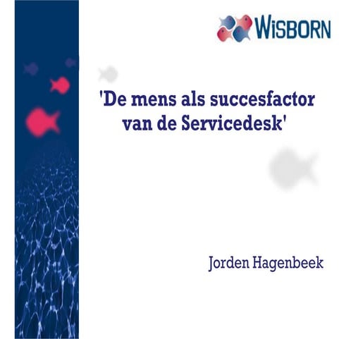 De mens als succesfactor van de Servicedesk | PDF