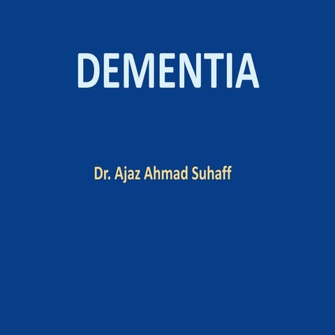 dementia by dr ajaz.pptx