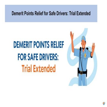 Demerit Points Relief for Safe Drivers: Trial Extended | PPT
