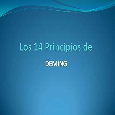 14 principios de edwards deming en la educacion | PPTX
