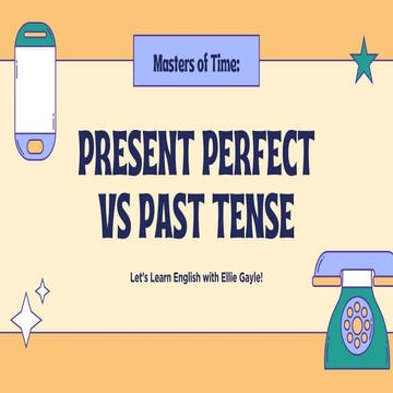 Present perfect versus past tense learn english with ellie | PDF