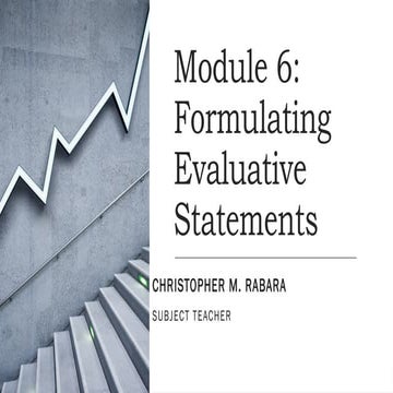 Module-6-Evaluative-statement.pptx_orosio | PPTX