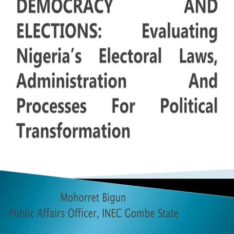 DEMOCRACY AND ELECTIONS-Evaluating Nogeria's Electoral Laws ...
