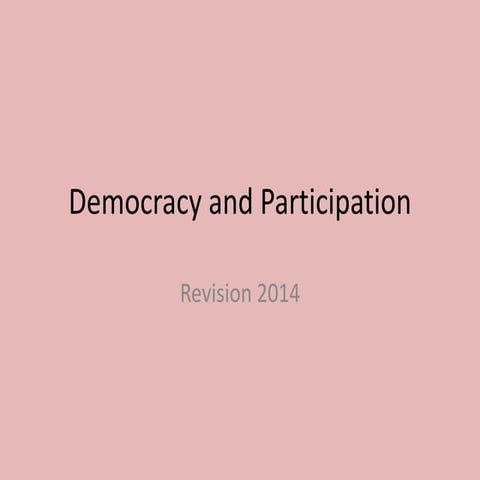 Democracy and participation revision 2014 | PPTX