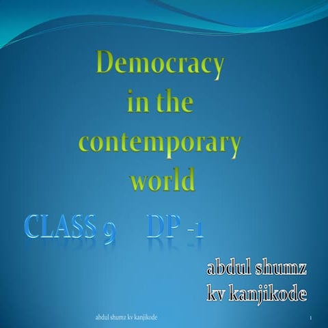 Democracy in the Contemporary period, DP class 9 | PDF