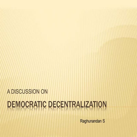 Democratic decentralization | PPTX