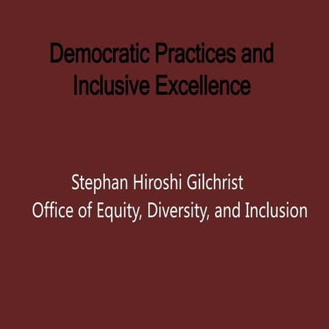 Democratic Practices and Inclusive Excellence | PPTX