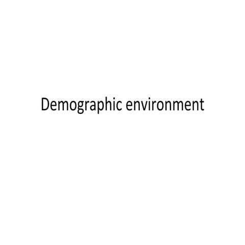 Demographic environment | PPT
