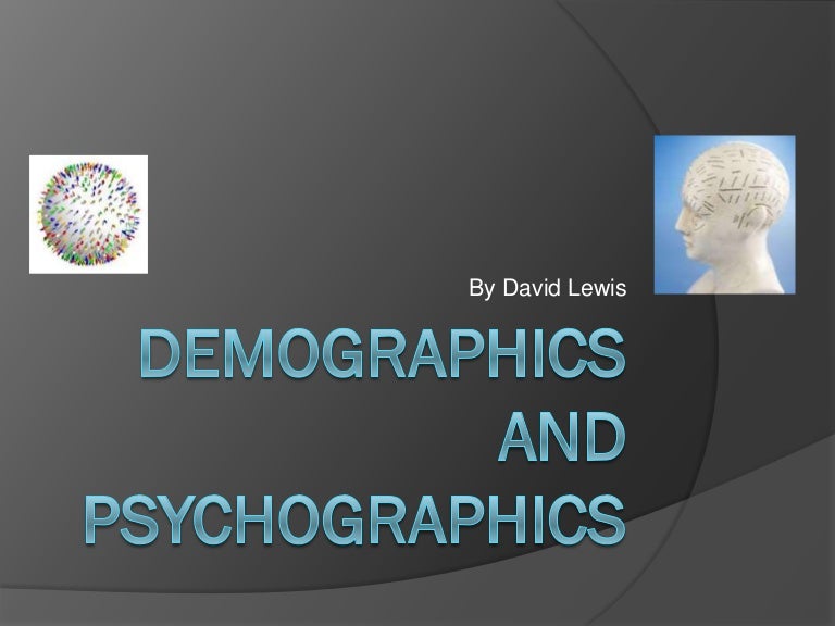 Demographics And Psychographics Examples
