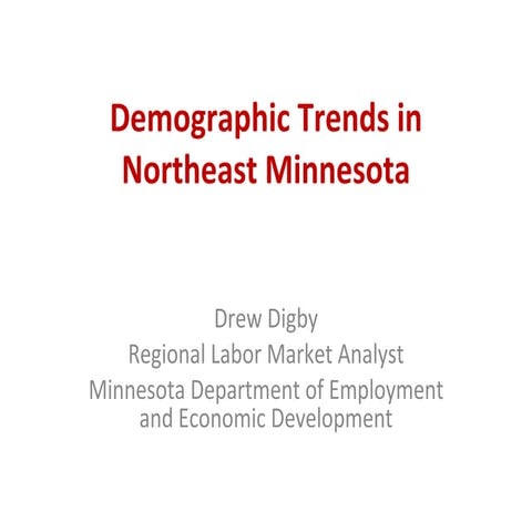 Demographic Trends In Northeast Minnesota | PPT