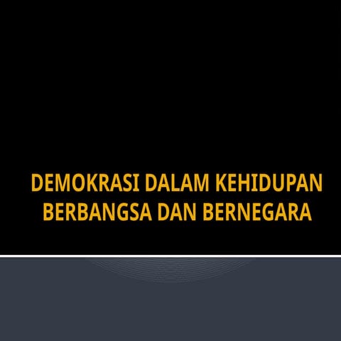 Pengertian demokrasi dan gambaran besarnya | PPT