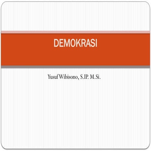 Pertemuan Kuliah Ke-7 Tentang Demokrasi | PPTX