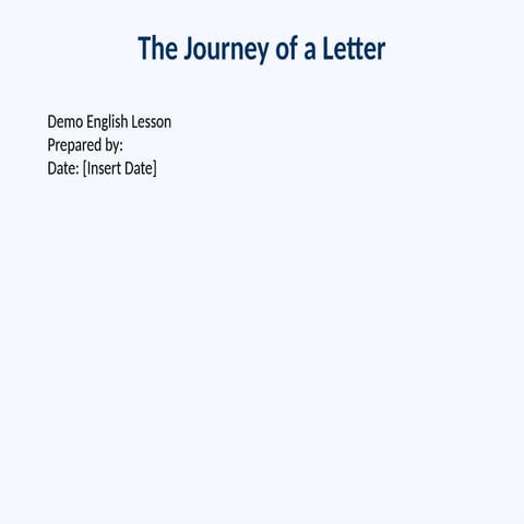 The Journey of a Letter Demo_Lesson_Template.pptx