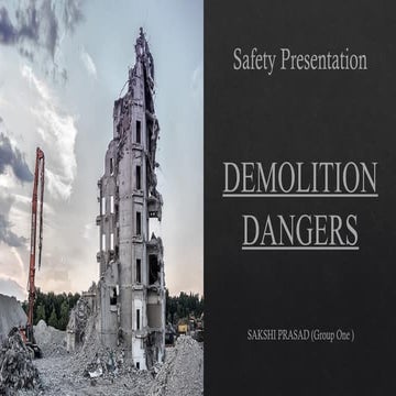 Includes types of DEMOLITION DANGERS .pptx