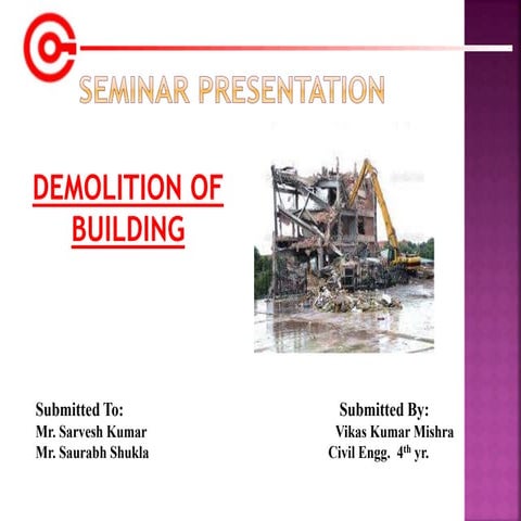 DEMOLITION AND DISMANTLING TECHNIQUES | PPTX