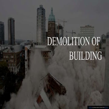 DEMOLITION AND DISMANTLING TECHNIQUES | PPTX