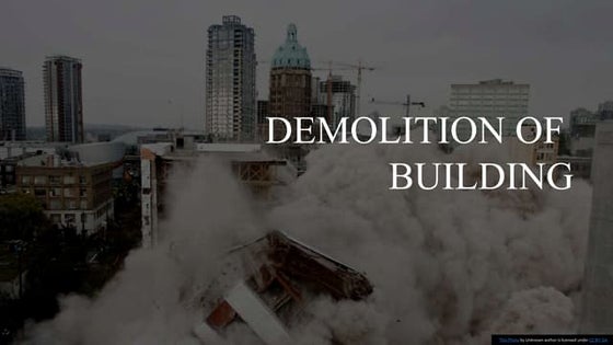 DEMOLITION AND DISMANTLING TECHNIQUES | PPTX