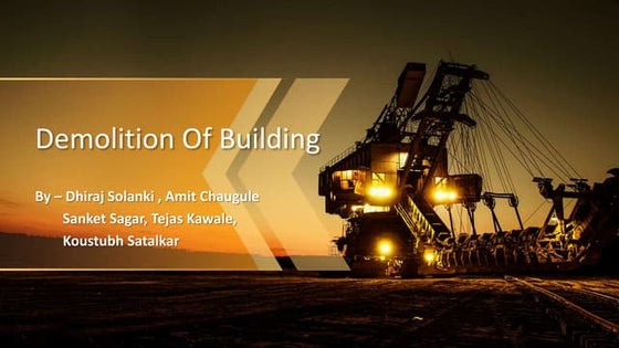 DEMOLITION & DISMANTLING OF WORK | PPT