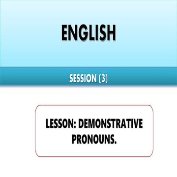 DEMONSTRATIVE PRONOUN (ENG 2 LESSON).pdf
