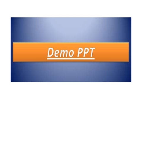 Demo ppt | PPTX