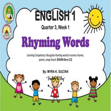 ENGLISH2 Q2 1 EN2PA-II-1 Recognize rhymes in chants, poems, and stories ...