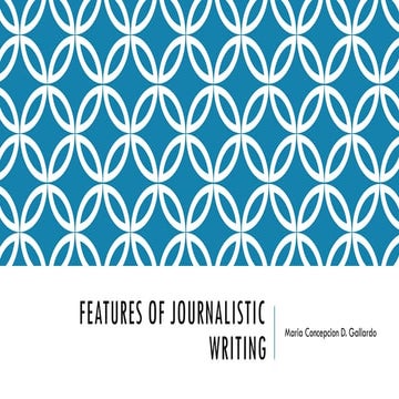 Features of Journalistic Writing and its purpose | PPTX