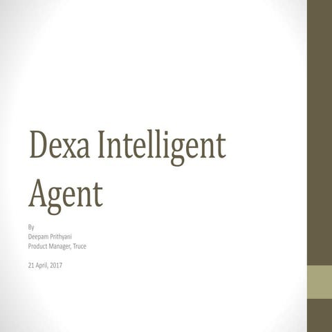 Dexa - Intelligent Agent | PPTX