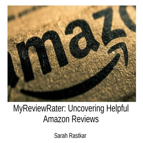 Uncovering Helpful Amazon Reviews | PPT