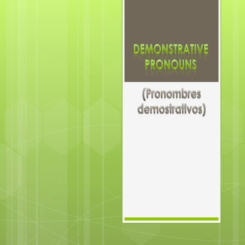 Demostrative pronouns | PPTX