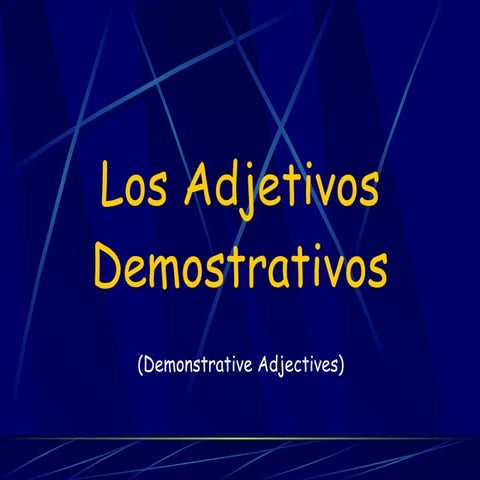 Adjetivos Demostrativos | PPT